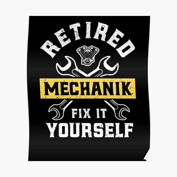 "Mechanic Car Mechatronic Retirement 2022" Poster for Sale by ...