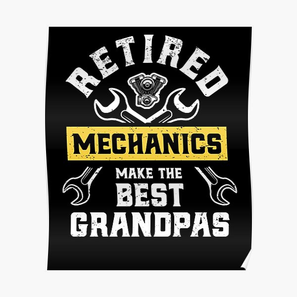 "Mechanic Car Mechatronic Retirement 2022" Poster by Grafikfreak ...
