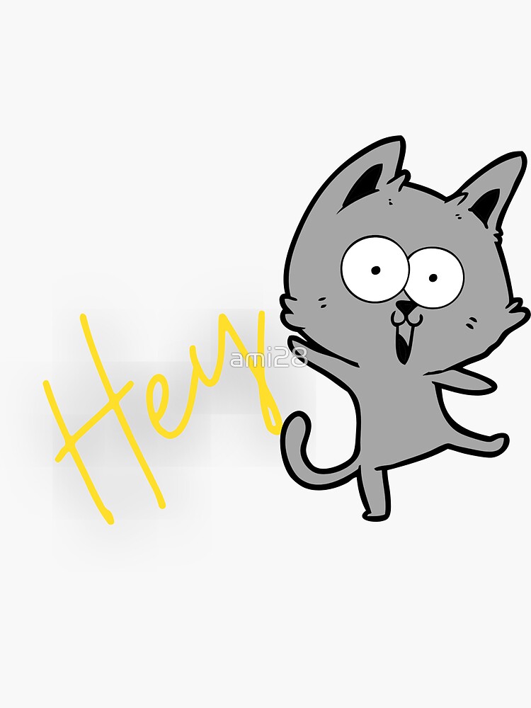 "cat of mom say hey-funny cat say hey" Sticker by ami28 | Redbubble