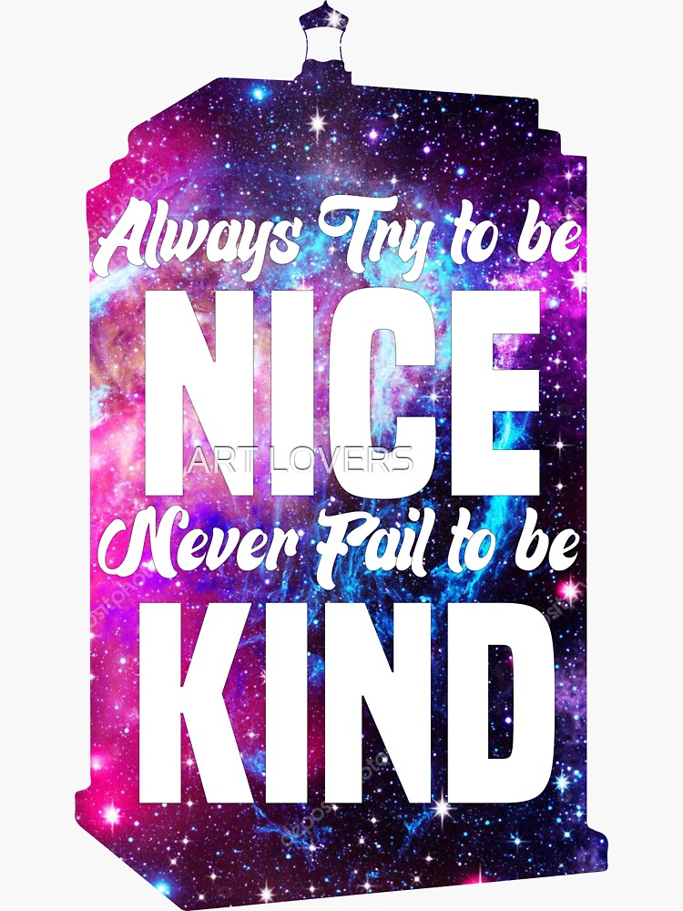 "Always Try to be Nice. Never Fail to be Kind.2022" Sticker for Sale by ...