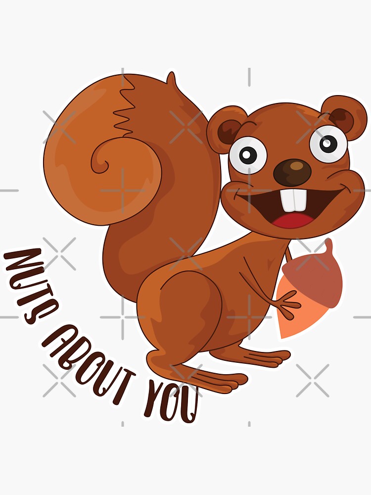 "Nuts About You / Cute Squirrel Pun / Cute Kawaii Squirrel Pun" Sticker ...