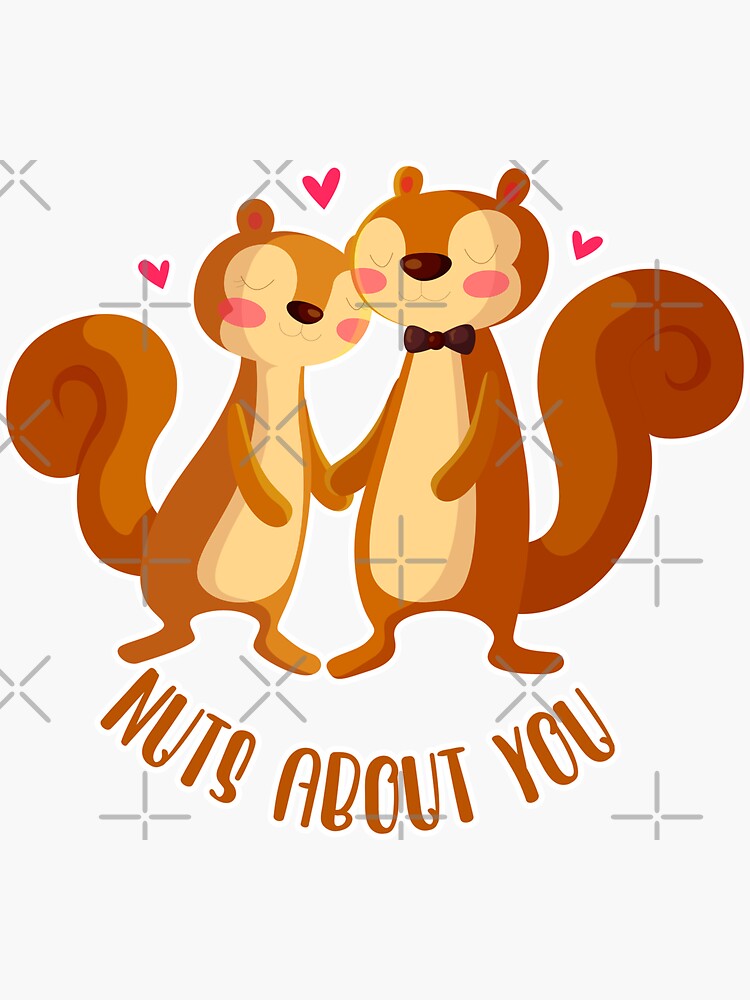 "Nuts About You / Cute Squirrels Pun / Cute Kawaii Squirrels Pun ...