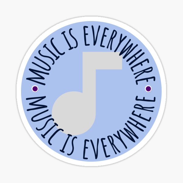 "Music Is Everywhere" Sticker by hanyj732 | Redbubble