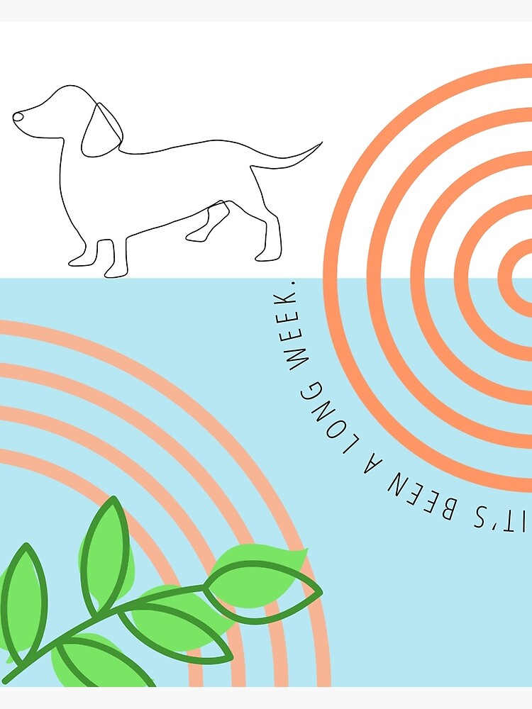 "It's Been a Long Week Poster Design" Poster for Sale by Banannon ...