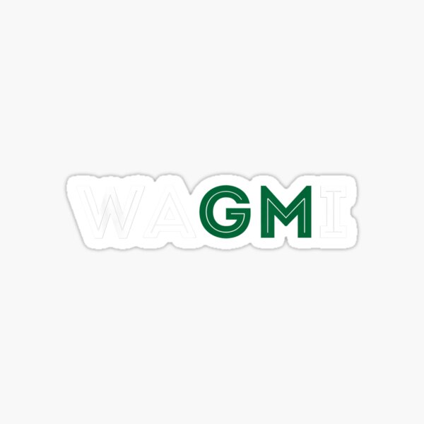 "Good morning We are gonna make it WAGMI crypto trader T-Shirt" Sticker ...