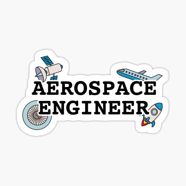 "Aerospace Engineer Sticker" Sticker for Sale by sofser4909 | Redbubble