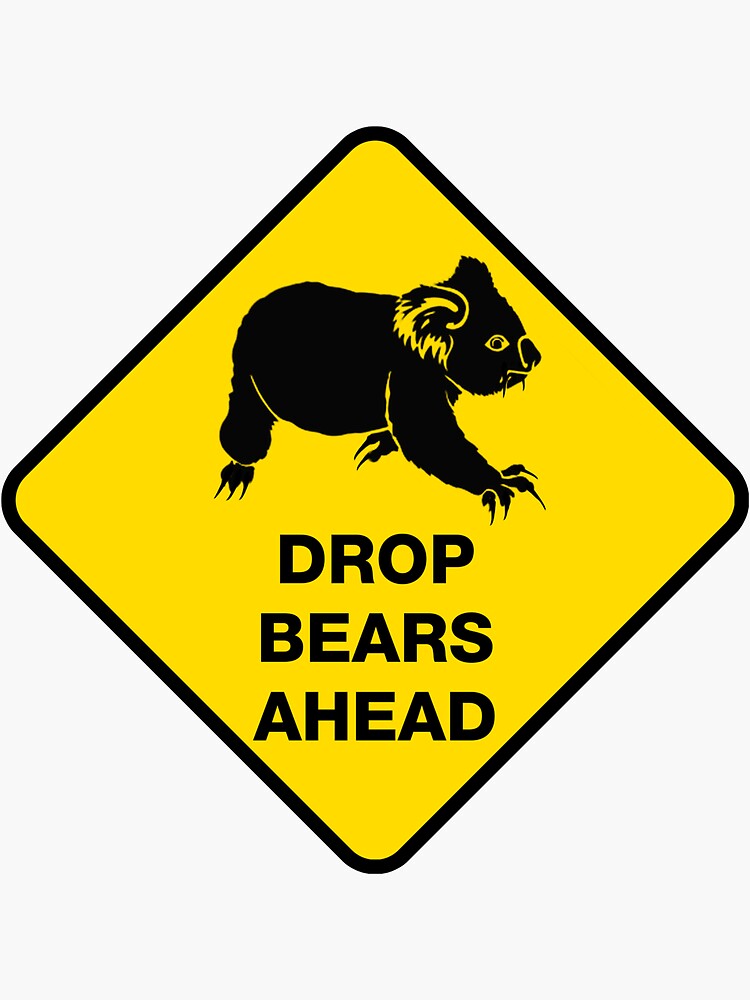 "Drop bears ahead!" Sticker for Sale by shirtsofsin | Redbubble