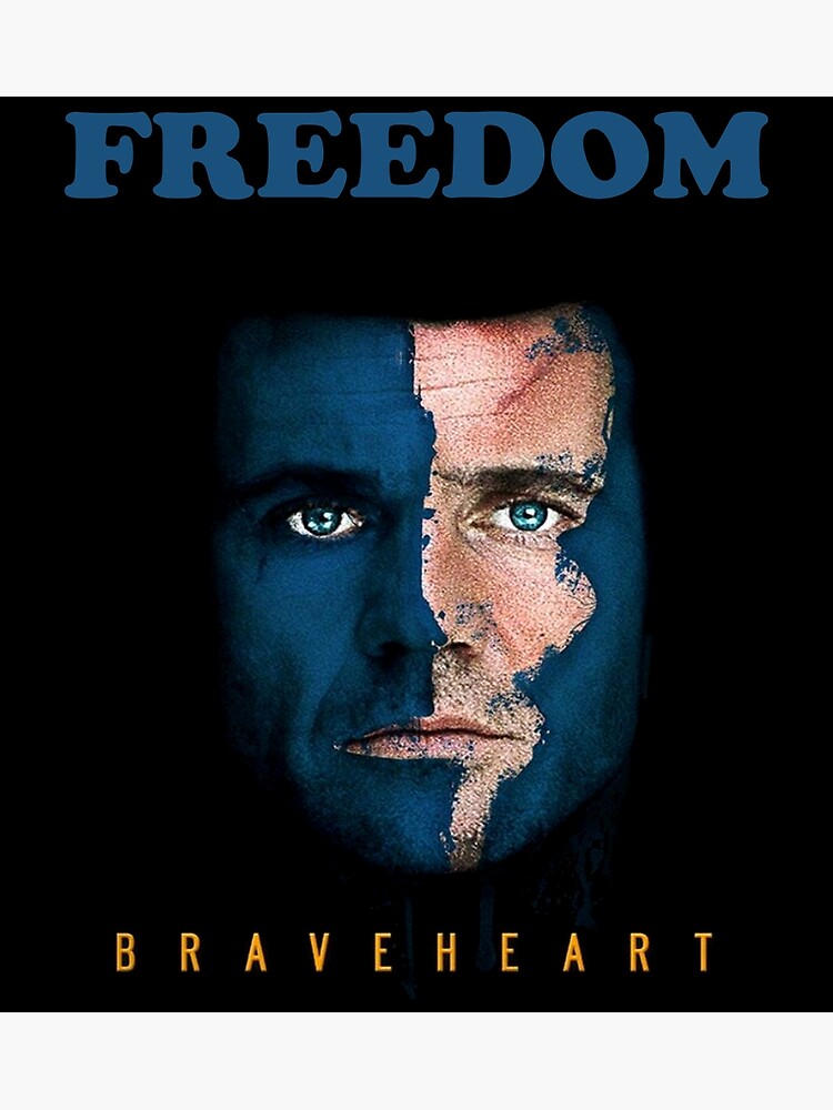"The face Braveheart character freedom color" Poster for Sale by ...
