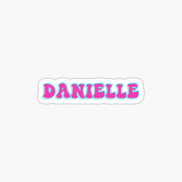 "DANIELLE Cute Custom Name Design - Kawaii DANIELLE Name" Sticker by ...