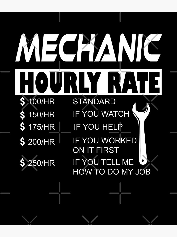 Funny Mechanic Hourly Rate Labor Rates Premium Matte Vertical Poster ...