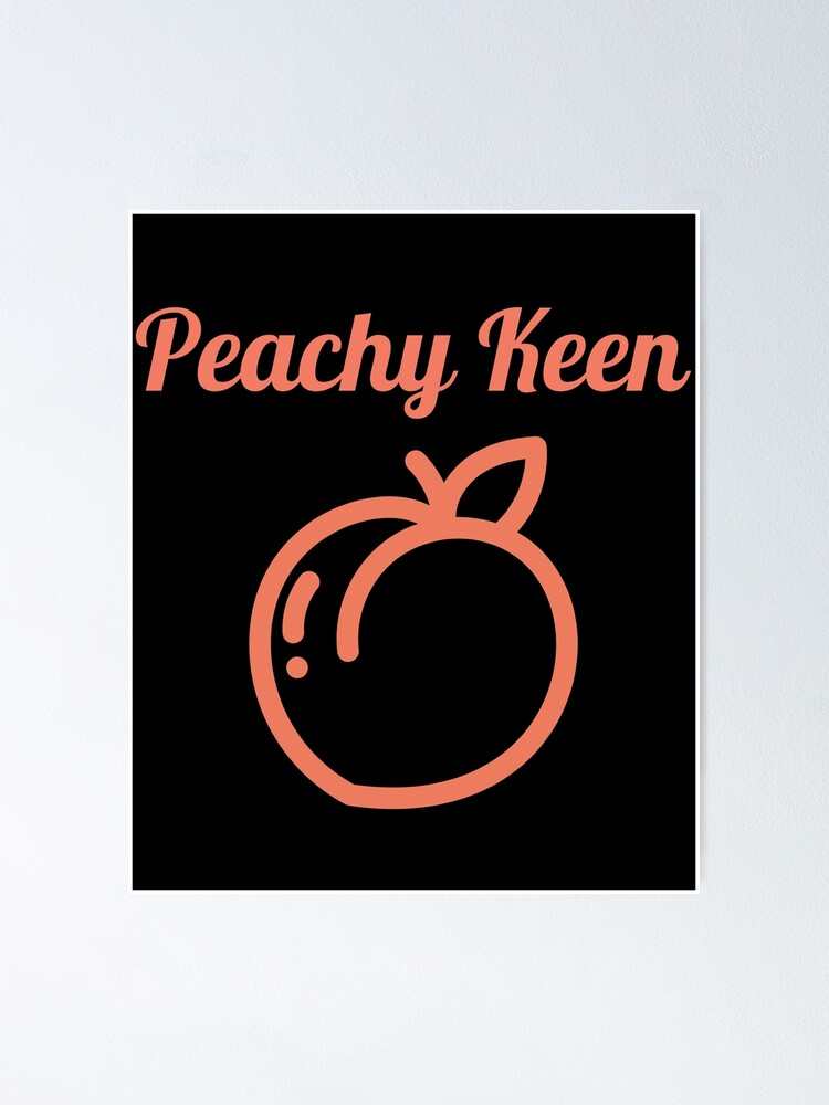 "Peachy Keen - Peach" Poster by SWAYXVII | Redbubble