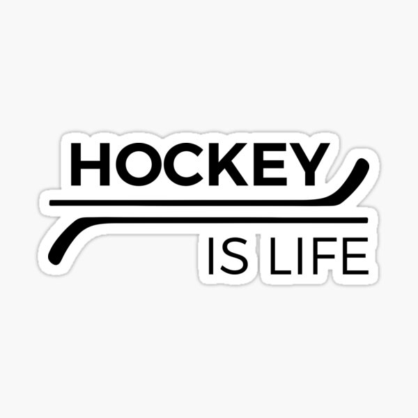 "Hockey is Life" Sticker for Sale by TheLoonMoon | Redbubble