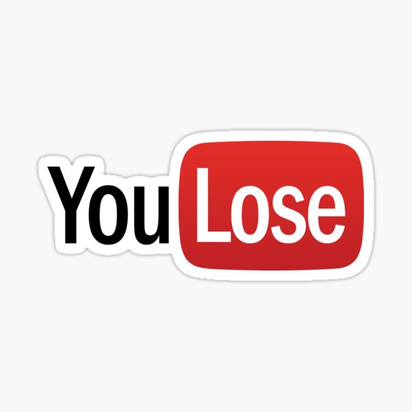 "You Lose" Sticker by yusufstry | Redbubble