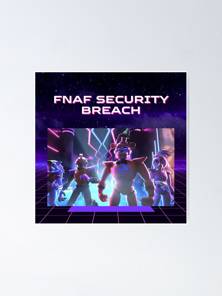 "Fnaf Security Breach" Poster for Sale by silveregale | Redbubble