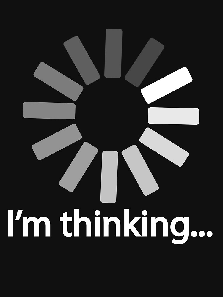 "I am Thinking T-shirt Loading Graphic Computer Tshirt" T-shirt for ...