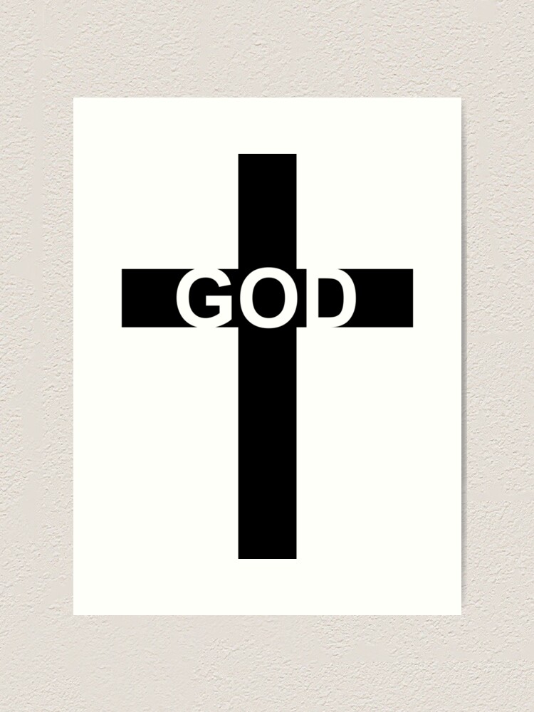 "God - Word On A Christian Cross" Art Print for Sale by OurLordsLove ...