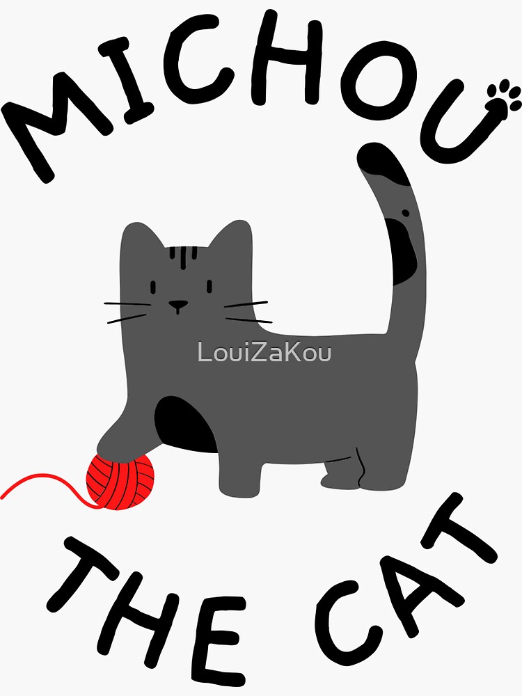 "michou the cat" Sticker for Sale by LouiZaKou | Redbubble