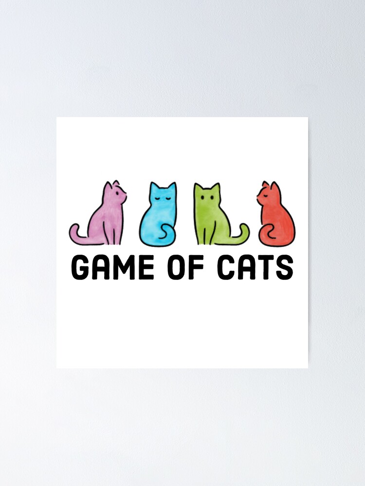"Colourful Cats - Game of Cats" Poster for Sale by Cytonile | Redbubble