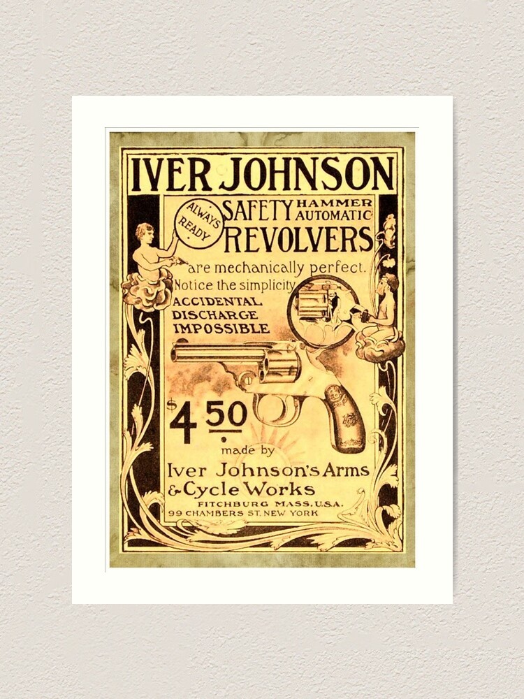 "iver johnson revolver poster" Art Print for Sale by iconic-arts ...