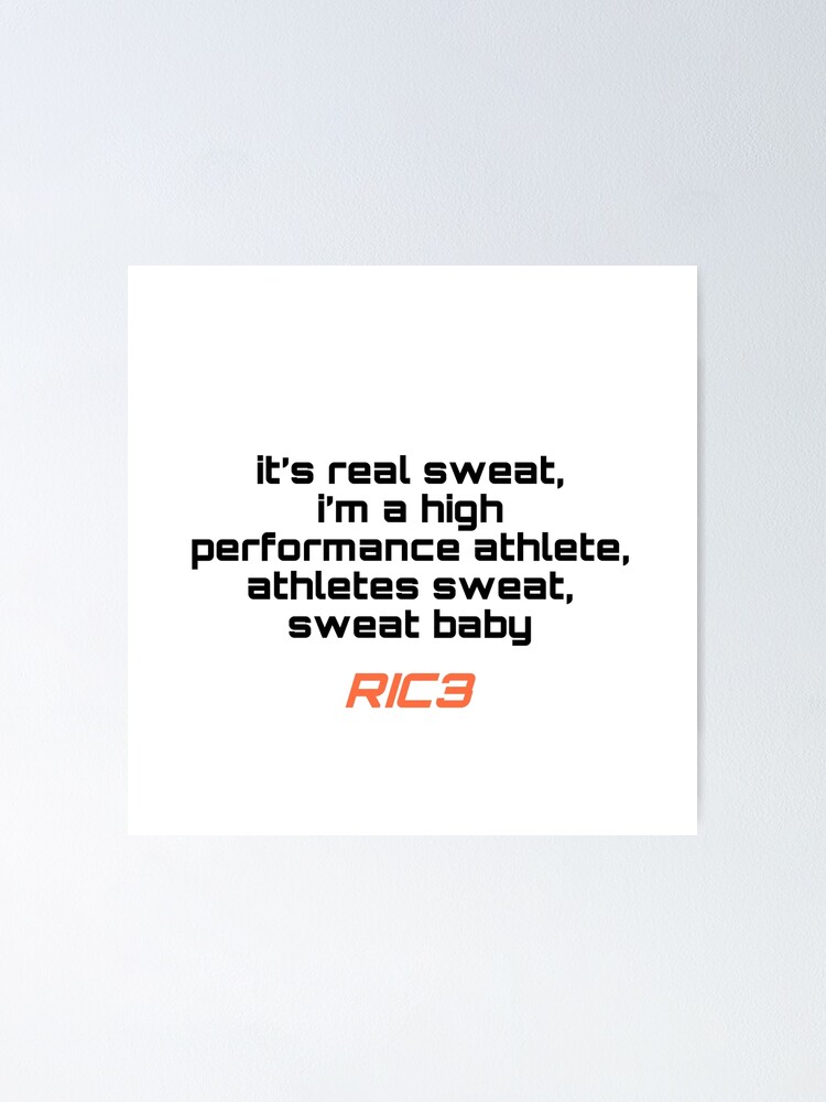 "Daniel Ricciardo Sweat Sweat" Poster for Sale by PoppyW | Redbubble