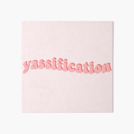 "yassification yassify yassified bimbo tiktok pink cute gay aesthetic ...