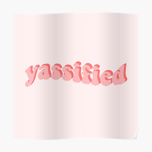 "yassified yassification yassify yassified bimbo tiktok pink cute gay ...