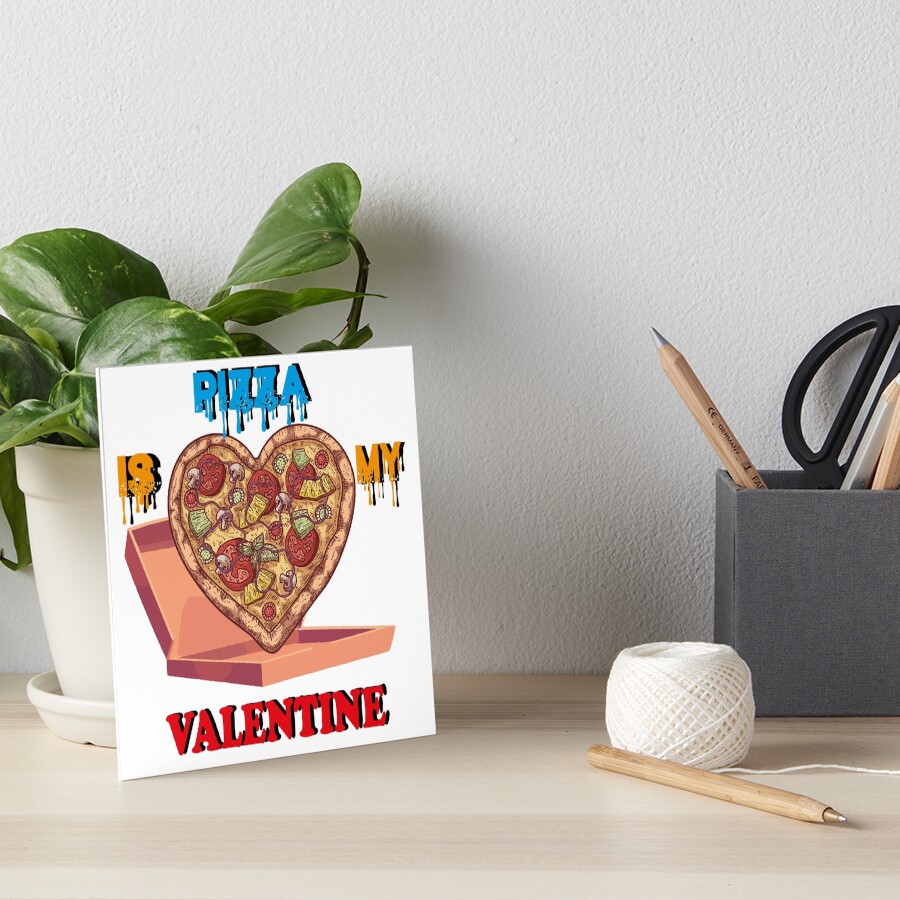 Lámina rígida « La pizza es mi amor de San Valentín 2022» de ...