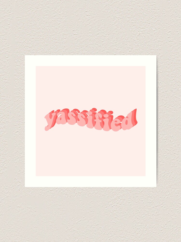 "yassified yassification yassify yassified bimbo tiktok pink cute gay ...