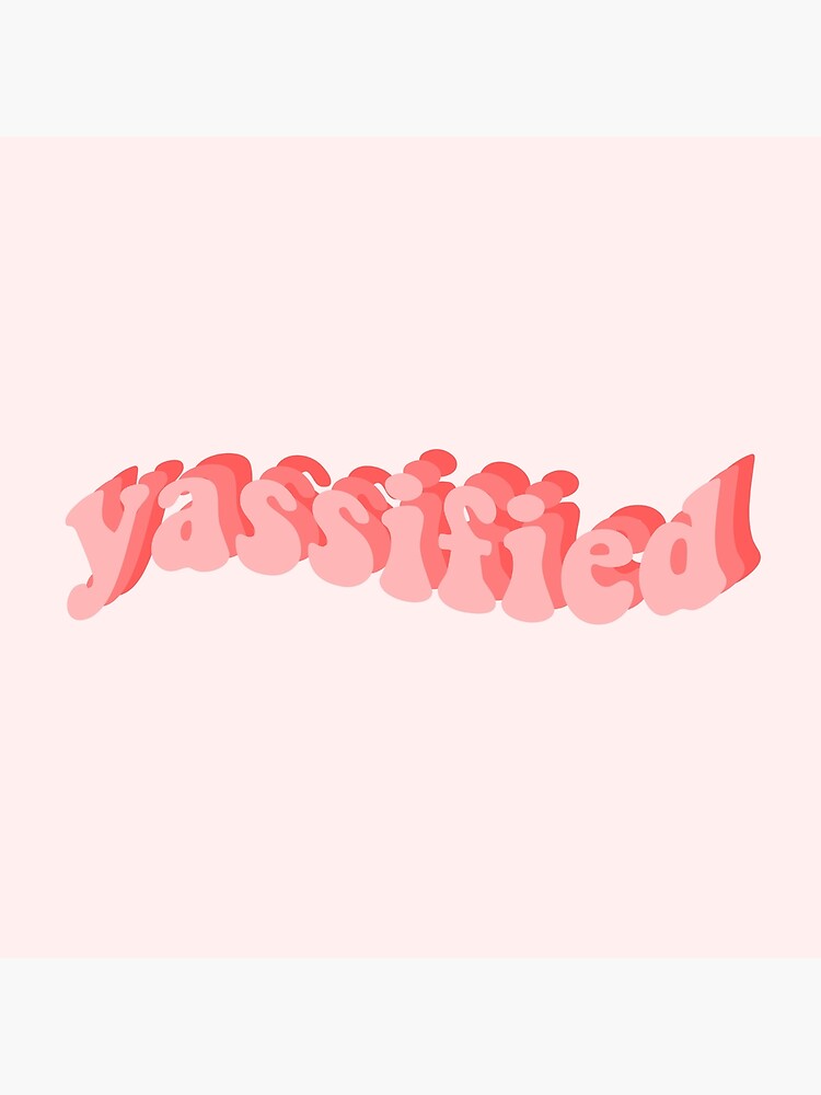 "yassified yassification yassify yassified bimbo tiktok pink cute gay ...