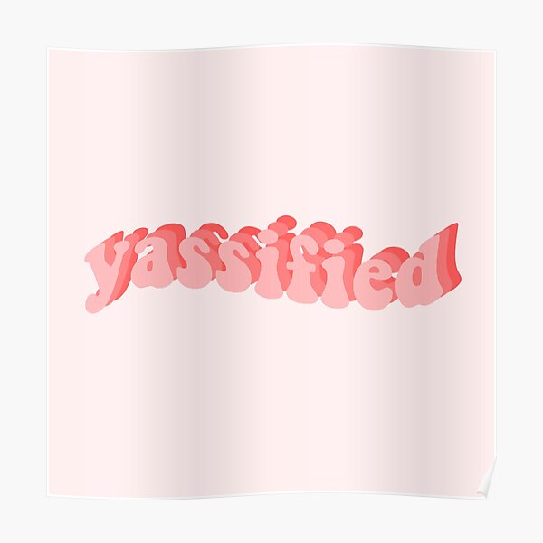 "yassified yassification yassify yassified bimbo tiktok pink cute gay ...