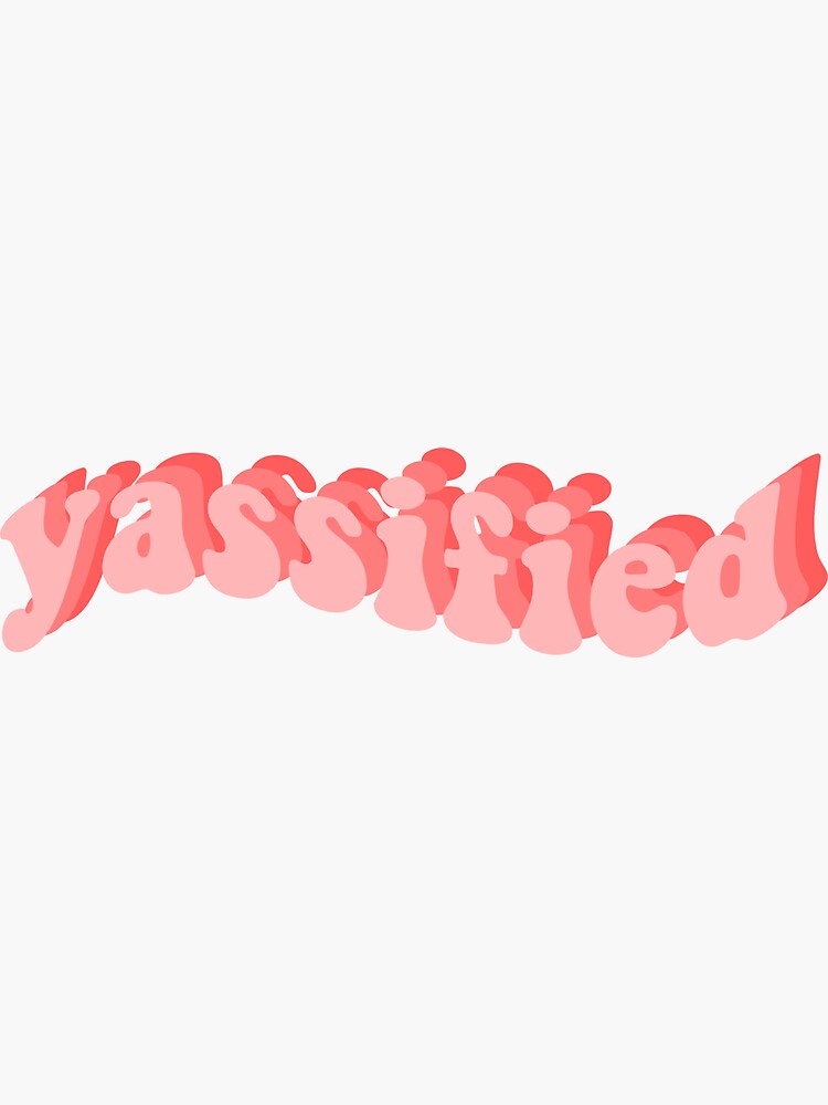 "yassified yassification yassify yassified bimbo tiktok pink cute gay ...