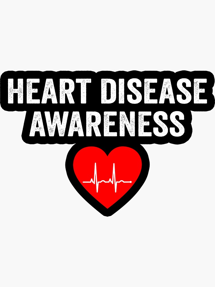 "Heart Disease Awareness" Sticker for Sale by Color-Sparkle | Redbubble