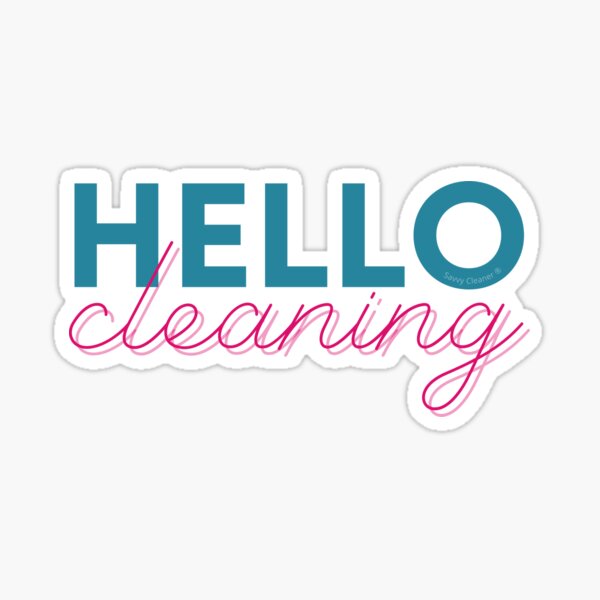 "Hello Cleaning Funny Cleaning Lady Housekeeper Janitor" Sticker for ...