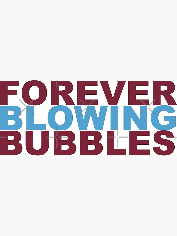 "Forever Blowing Bubbles" Poster for Sale by Zoom- | Redbubble