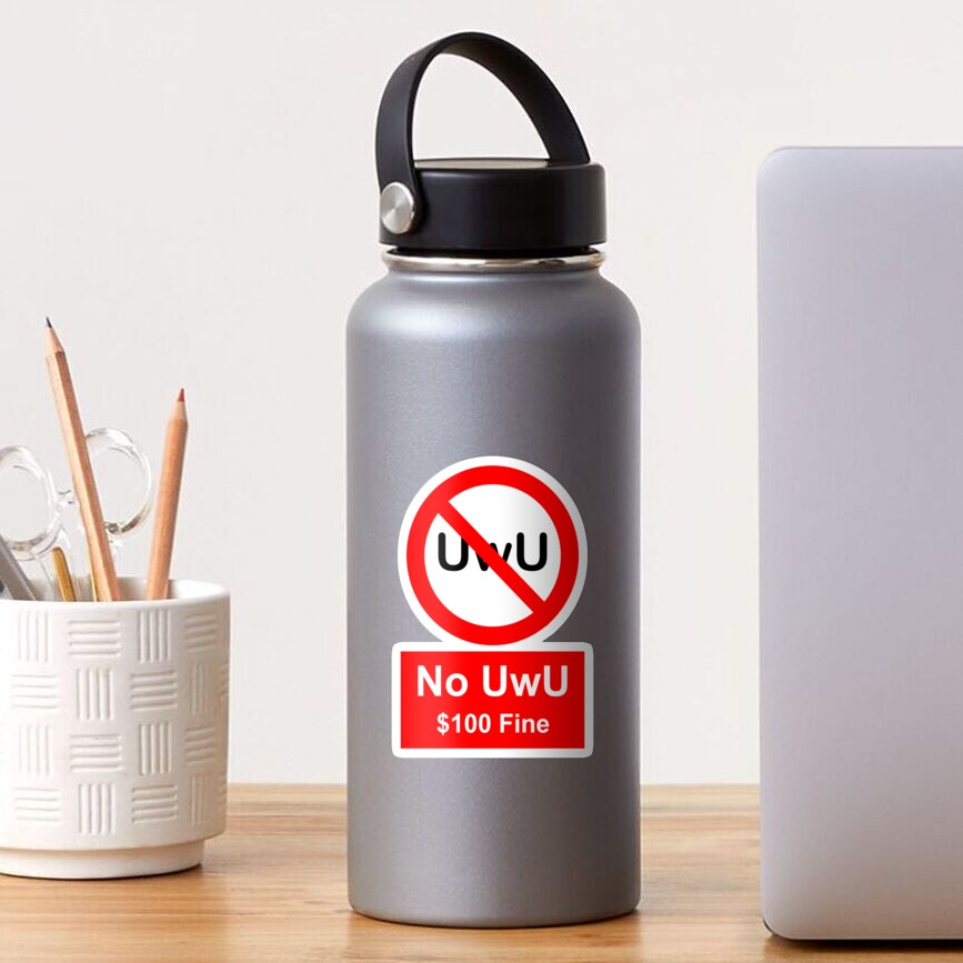 "No UwU $100 Fine" Sticker for Sale by ThatMooGuy | Redbubble