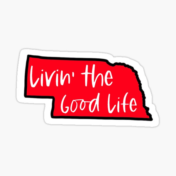 "Livin' the Good Life" Sticker by Macadoodles5 | Redbubble