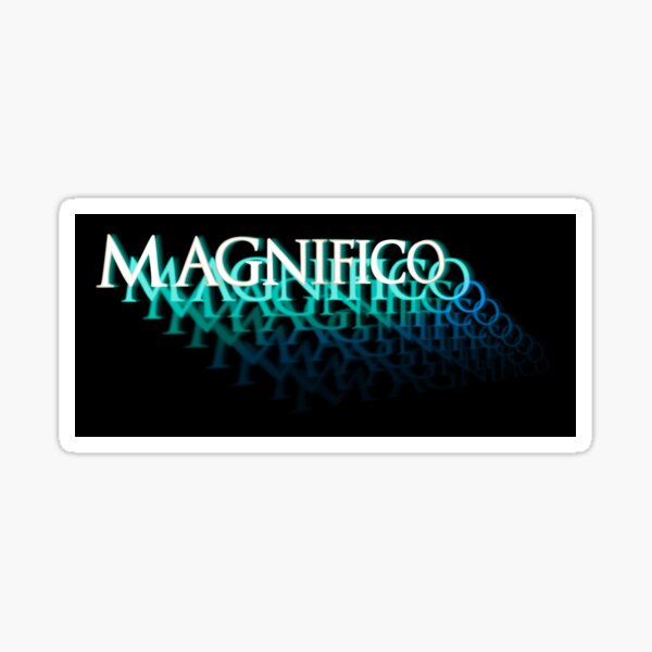 "Magnifico" Sticker for Sale by alberyjones | Redbubble