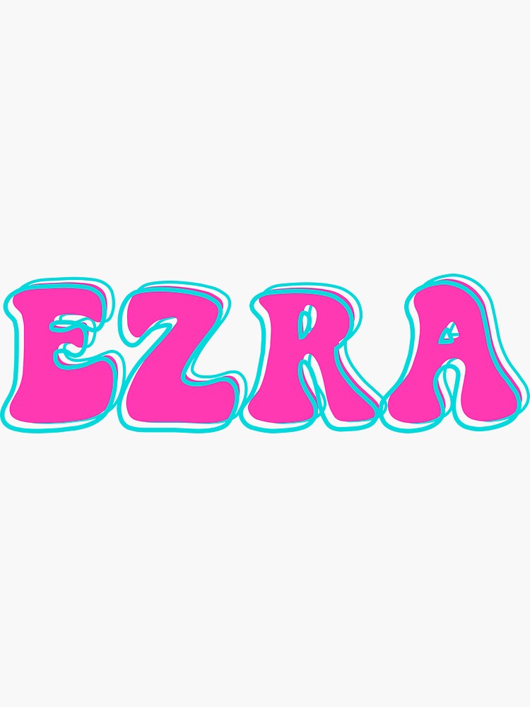 "EZRA Cute Name Design EZRA - Kawaii EZRA Name" Sticker by Custom-Name ...