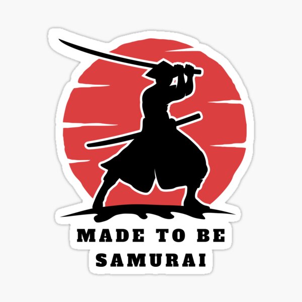 "Sunset Samurai Warrior, made to be samurai" Sticker by Oelaryf | Redbubble