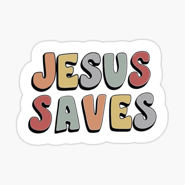 "Jesus Saves Sticker | Christian Sticker " Sticker for Sale by ...