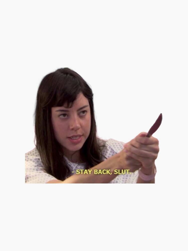 ""Stay Back, Slut" April Ludgate Parks and Rec Quote" Sticker for Sale ...