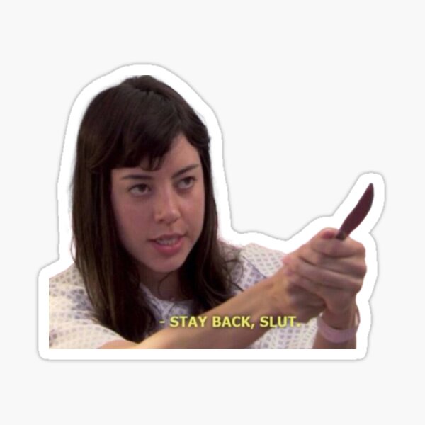 ""Stay Back, Slut" April Ludgate Parks and Rec Quote" Sticker for Sale ...