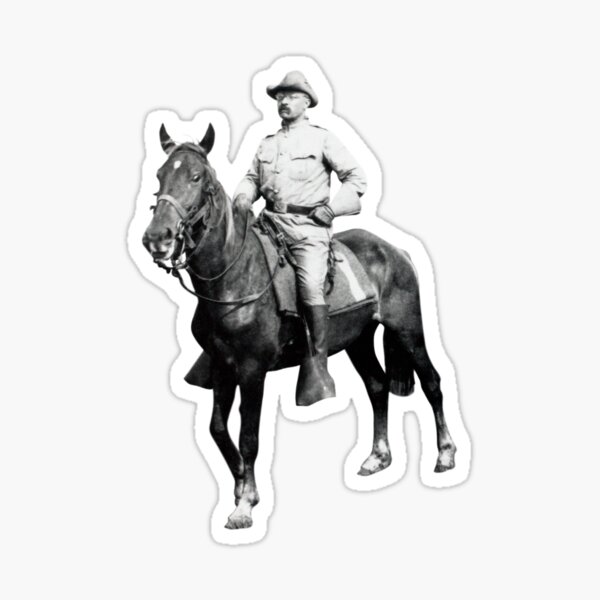 "Colonel Theodore Roosevelt - The Rough Rider - 1898" Sticker for Sale ...