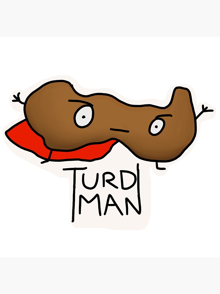 "Poo Collection: Super Turd Man " Sticker for Sale by artbominable ...