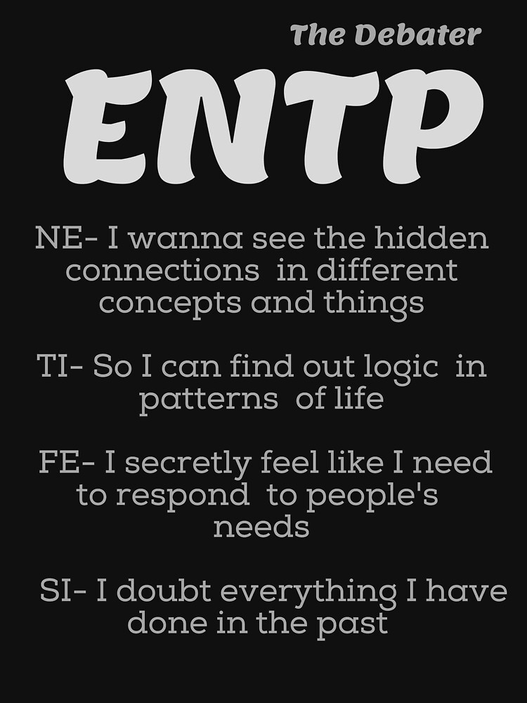 "ENTP MBTI Personality Type. NE TI FE SI " Essential T-Shirt for Sale ...