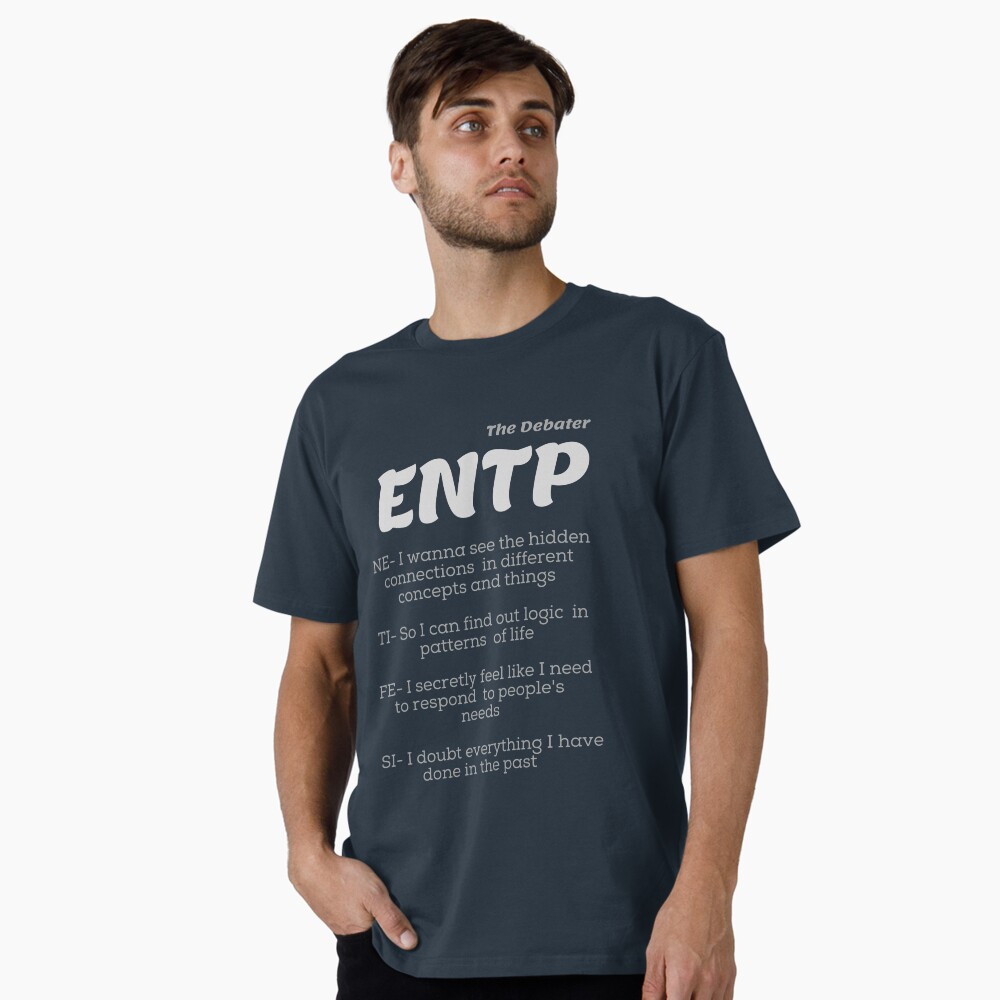 "ENTP MBTI Personality Type. NE TI FE SI " Classic T-Shirt for Sale by ...