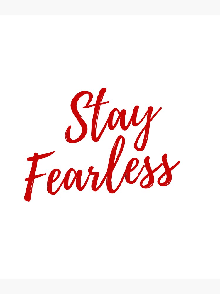 "Stay Fearless" Sticker for Sale by IsharaRoux | Redbubble