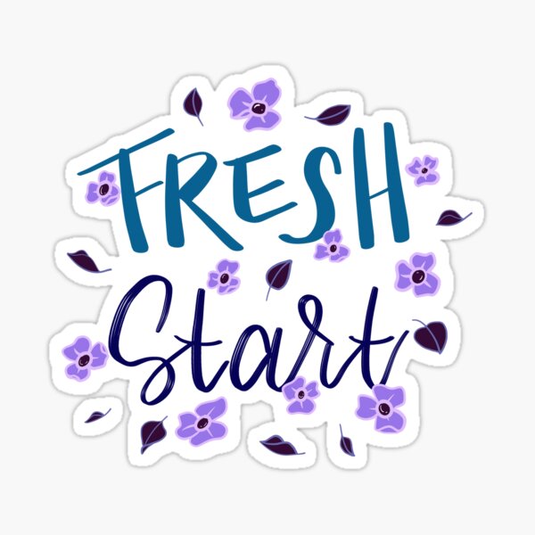 "Fresh Start 2022" Sticker for Sale by jwpeggy001 | Redbubble