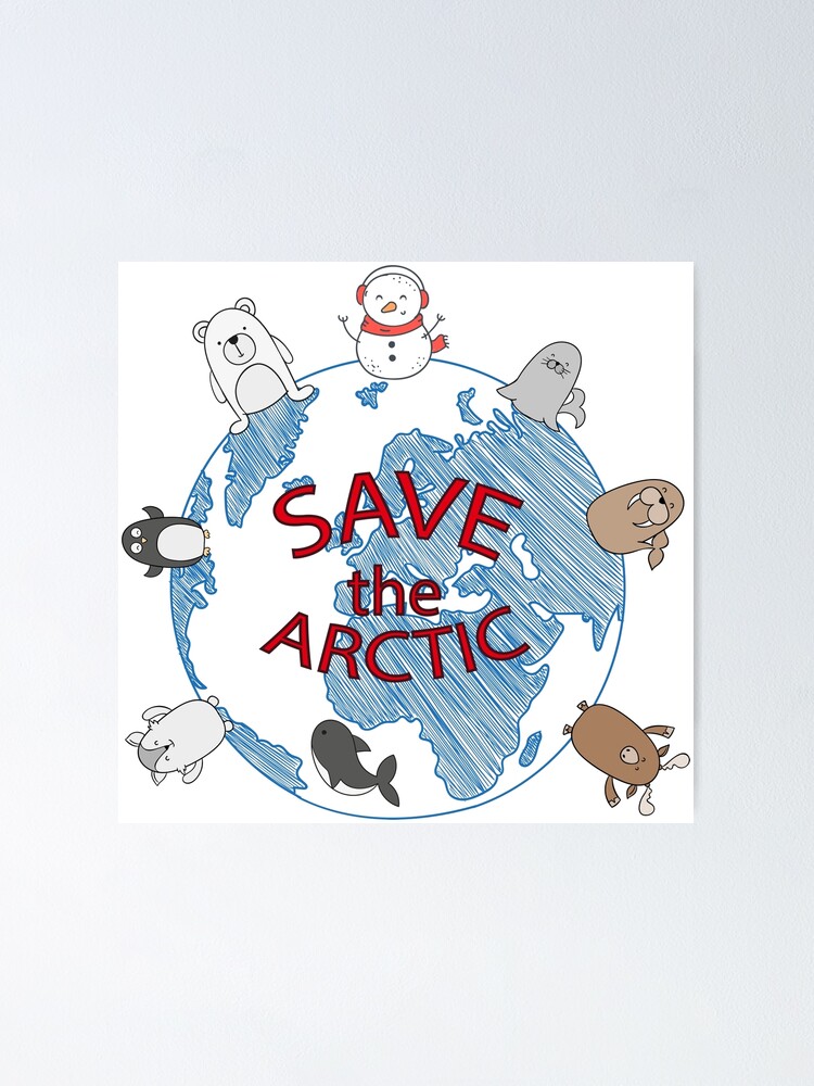 "Save the Arctic" Poster for Sale by GalfiZsolt | Redbubble