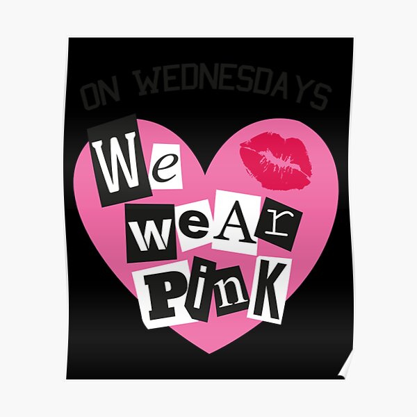 Mean Girls Costume T Shirton Wednesdays We Wear Pink Burn Book Font Shirt Poster For Sale By